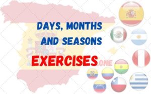 Days, Months and Seasons Spanish Exercises - Exercises.One