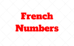 French Numbers: How to Count from 1 to 100 - Exercises.One