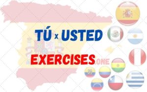 Tú x Usted Spanish Exercises - Exercises.One