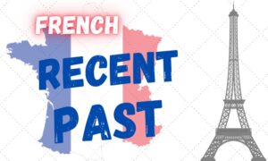 French Recent Past Exercises - Exercises.One