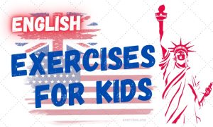 4 English Exercises for Kids - Exercises.One